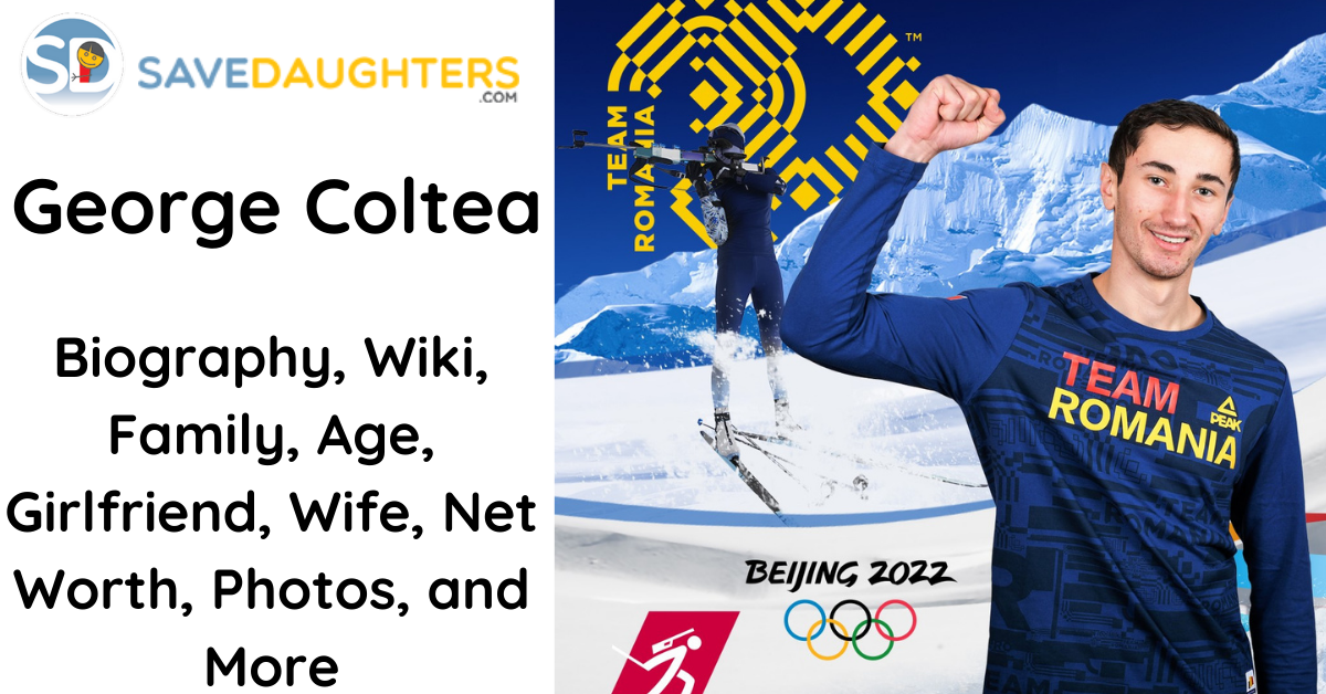 George Coltea Biography, Wiki, Family, Age, Girlfriend, Wife, Lifestyle ...